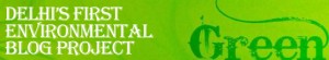 Delhi Greens Blog » Delhi Greens Blog